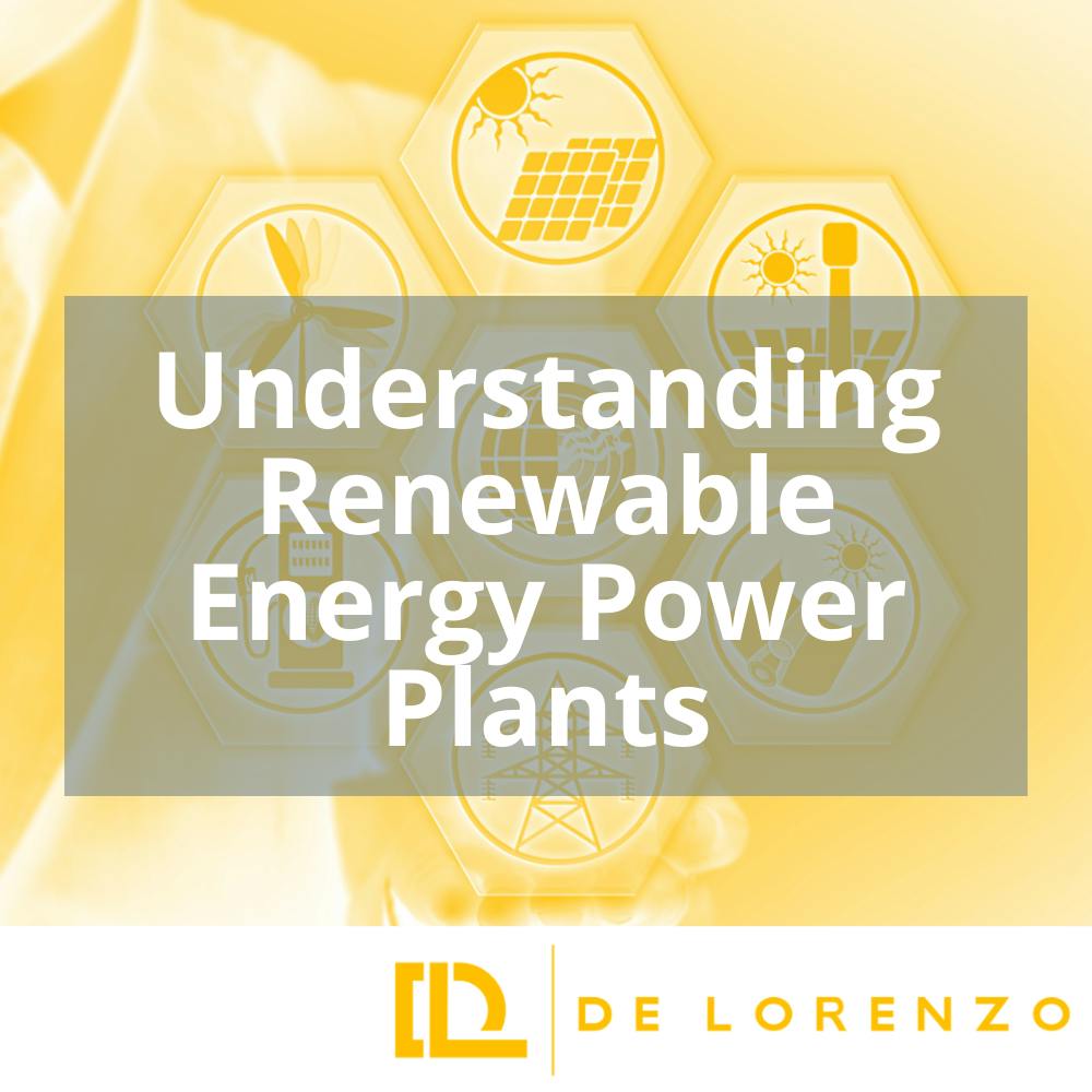 UNDERSTANDING RENEWABLE ENERGY POWER PLANTS - De Lorenzo Training ...